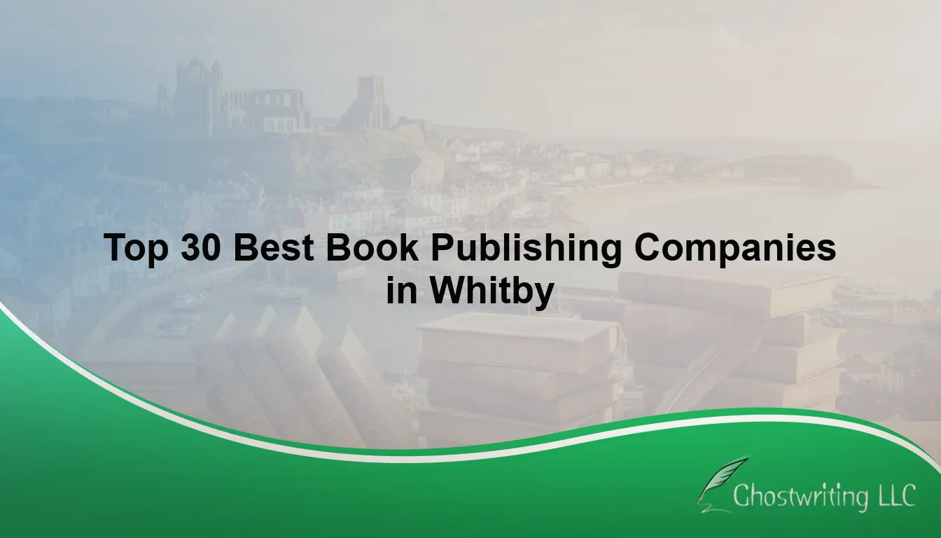 Top 30 Best Book Publishing Companies in Whitby for 2026 - Ghostwriting LLC